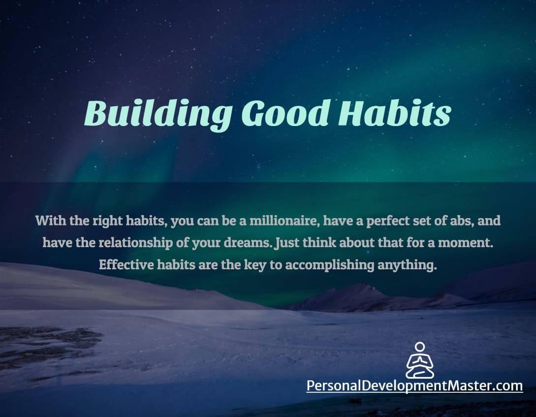 The Easy Way to Build Good Habits
