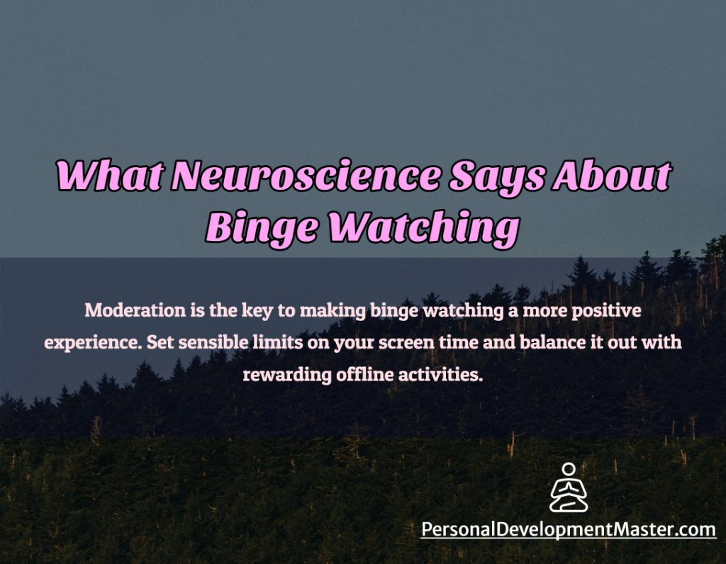 What Neuroscience Says About Binge Watching